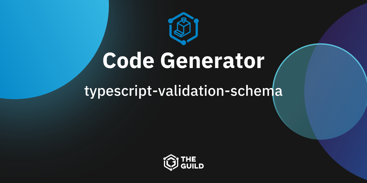 Typescript Validation Schema Graphql Code Generator